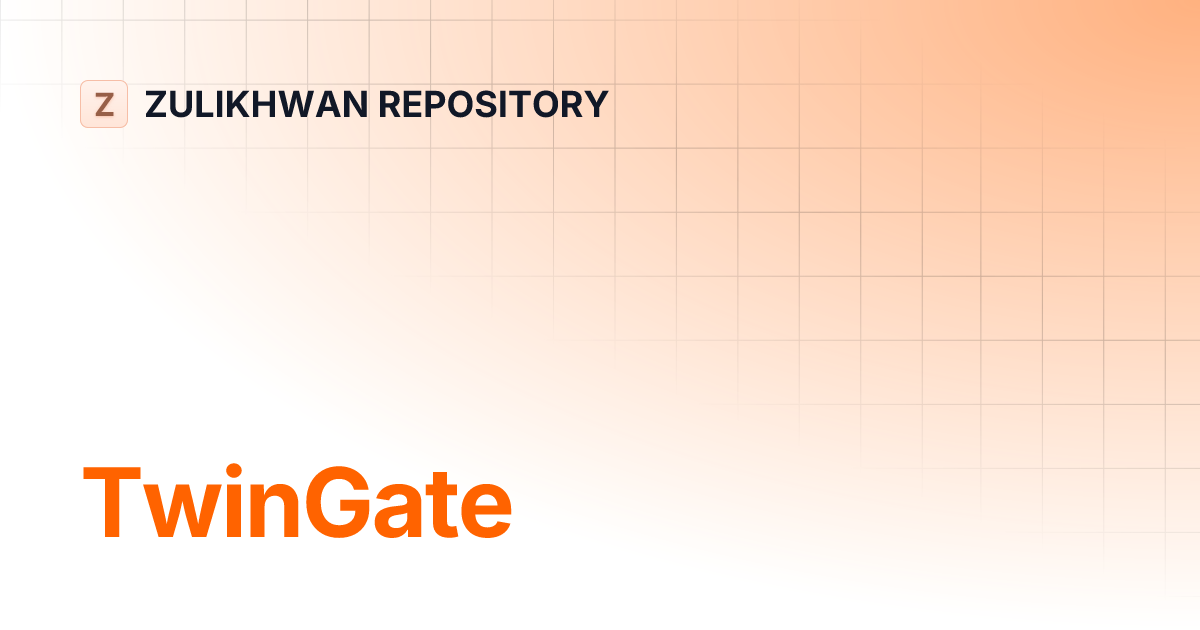 TwinGate | ZULIKHWAN REPOSITORY