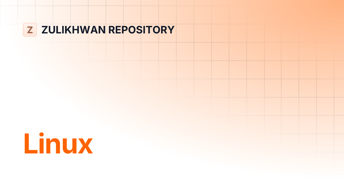 Linux | ZULIKHWAN REPOSITORY