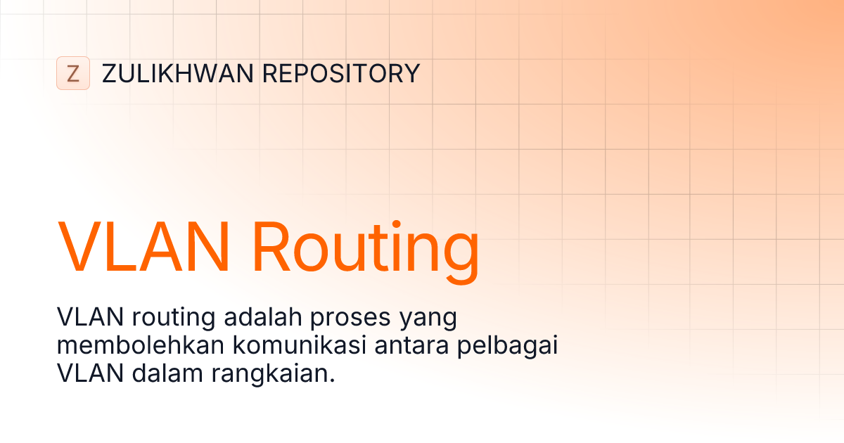 VLAN Routing | ZULIKHWAN REPOSITORY